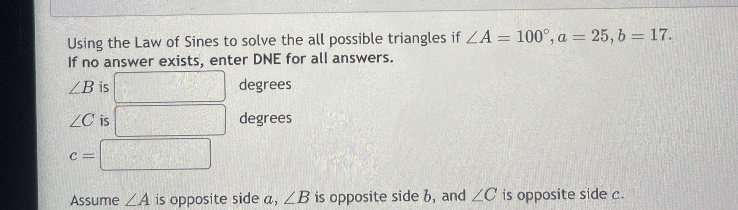 Solved Using the Law of Sines to solve the all possible | Chegg.com