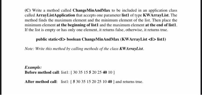 (C) Write a method called ChangeMinAndMax to be | Chegg.com