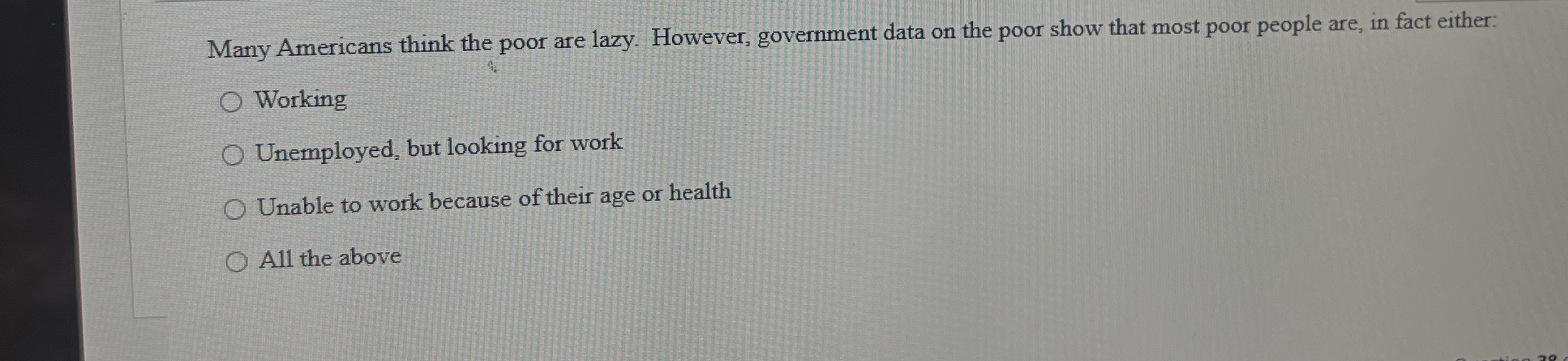 Solved Many Americans think the poor are lazy. However, | Chegg.com