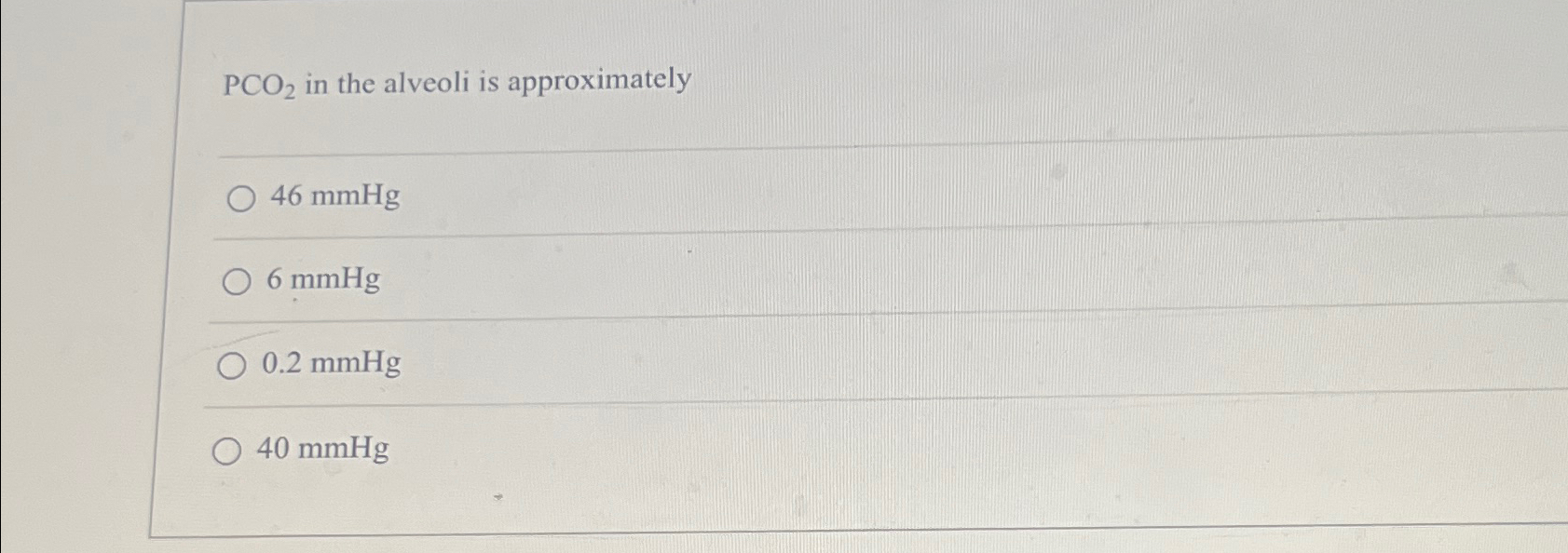 Solved PCO2 ﻿in the alveoli is | Chegg.com