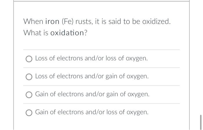 Solved When iron (Fe) rusts, it is said to be oxidized. What | Chegg.com