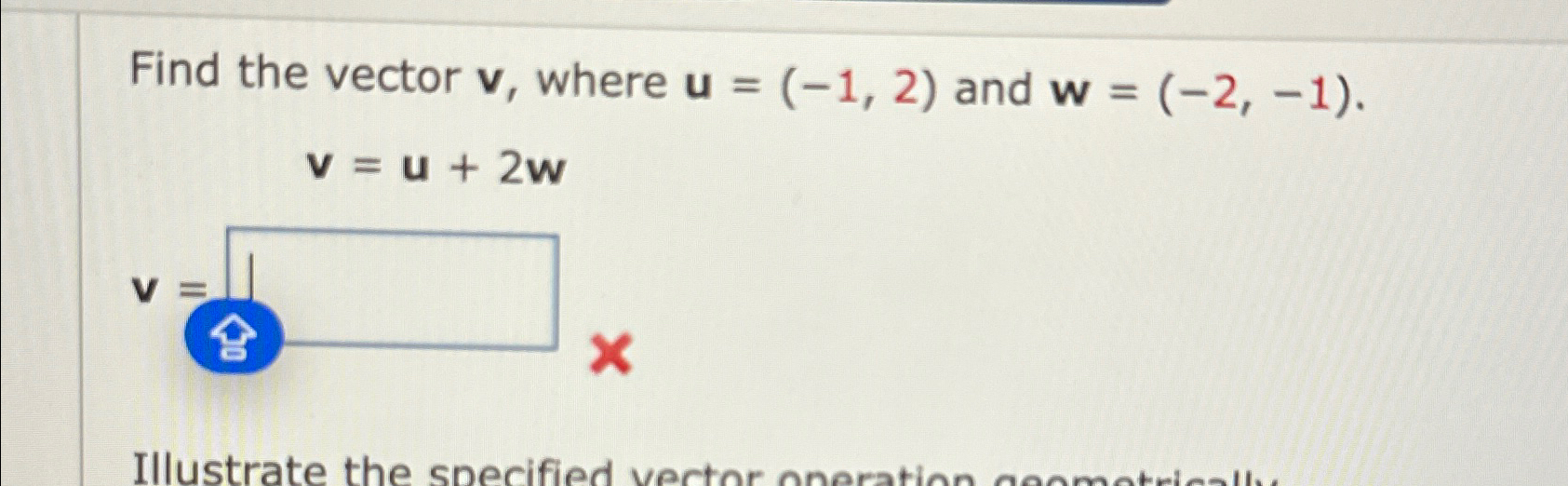 Solved Find the vector v, ﻿where u=(-1,2) ﻿and | Chegg.com