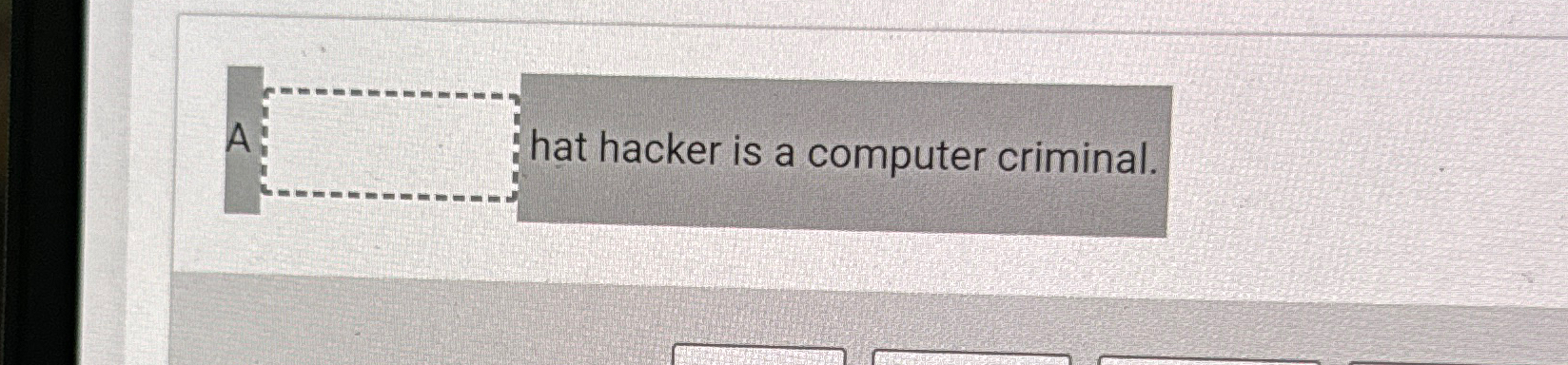 Solved hat hacker is a computer criminal. | Chegg.com
