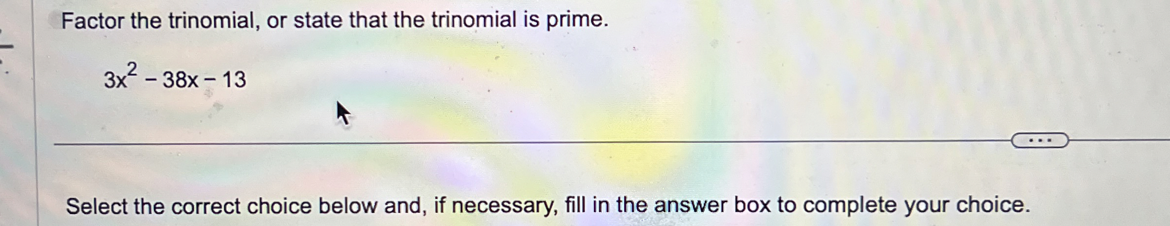 Solved Factor the trinomial, or state that the trinomial is | Chegg.com
