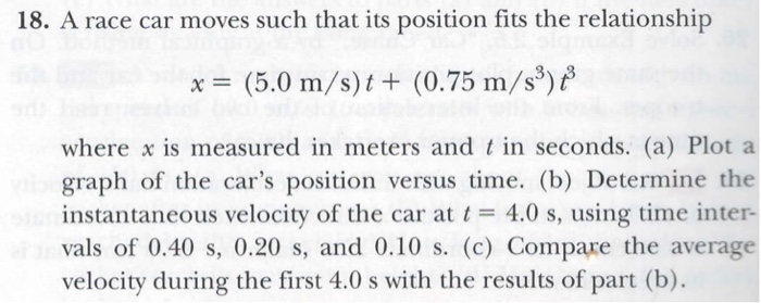 Solved 18. A race car moves such that its position fits the | Chegg.com
