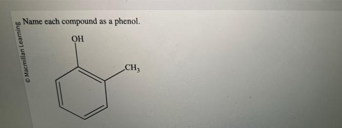 Solved Name each compound as a phenol. | Chegg.com