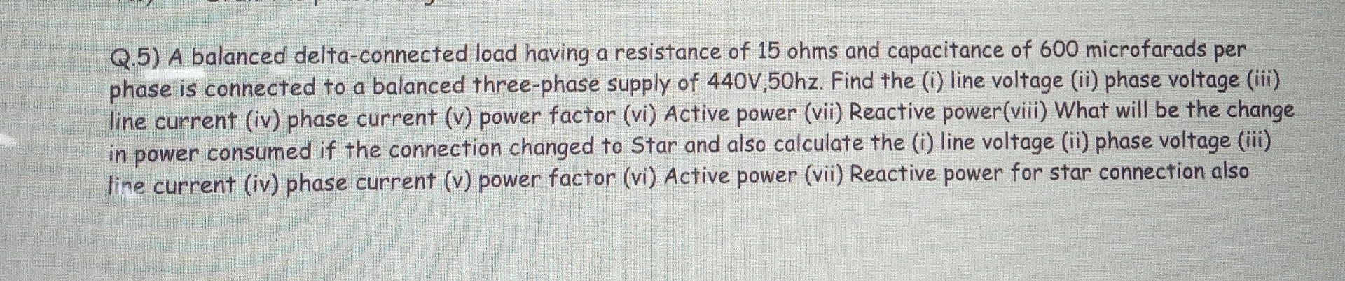 Solved Q.5) ﻿A balanced delta-connected load having a | Chegg.com