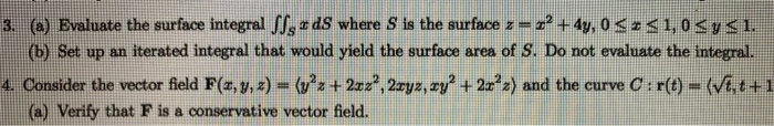 Solved 3. (a) Evaluate the surface integral Sg=dS where S is | Chegg.com