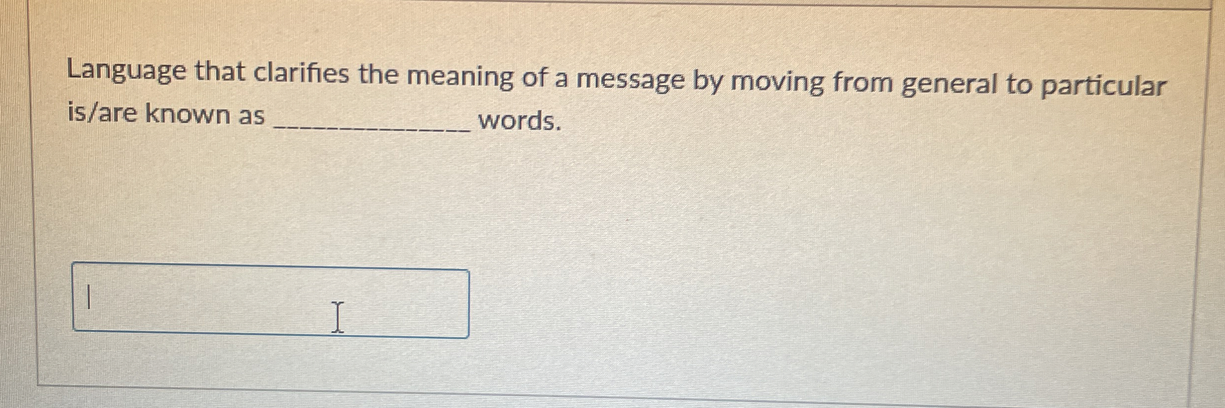 Solved Language that clarifies the meaning of a message by | Chegg.com