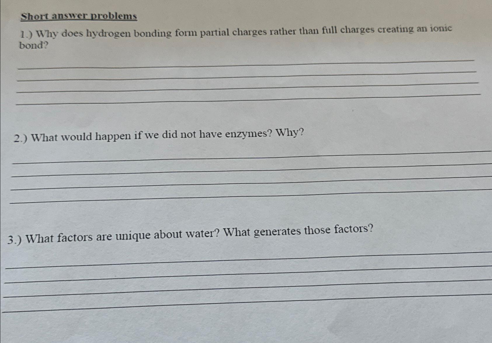 Solved Short answer problems1.) ﻿Why does hydrogen bonding | Chegg.com