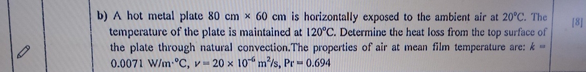 Solved b) ﻿A hot metal plate 80cm×60cm ﻿is horizontally | Chegg.com