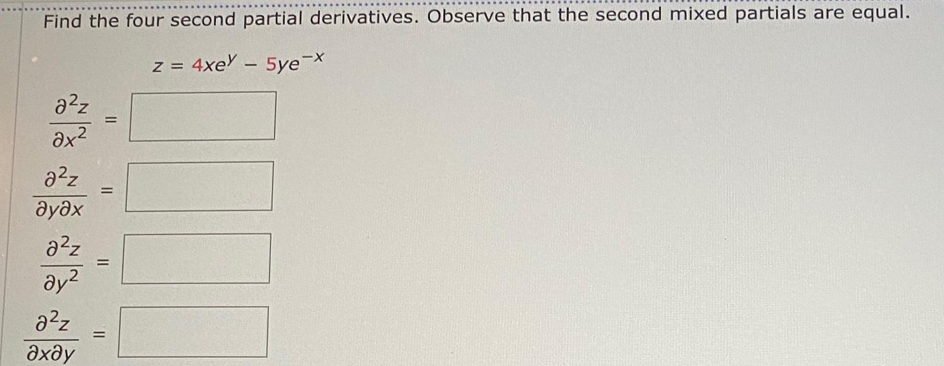Solved Find the four second partial derivatives. Observe | Chegg.com