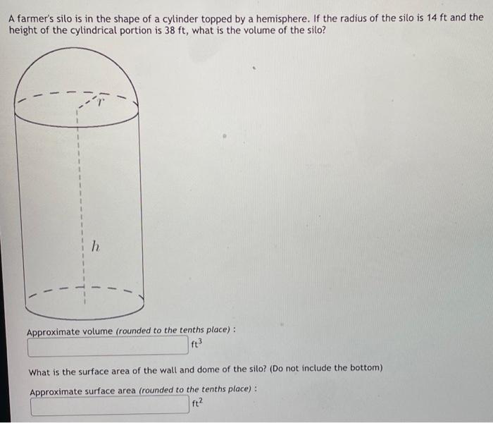 Solved A farmer's silo is in the shape of a cylinder topped | Chegg.com