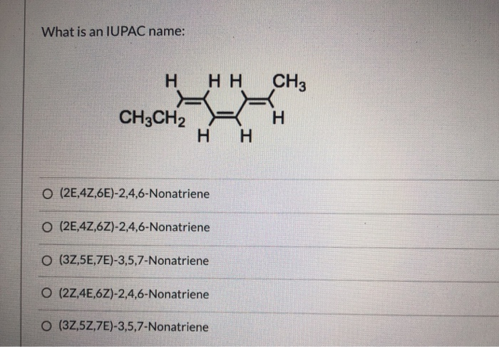 Solved What is an IUPAC name: H HH CH3 H CH3CH2 HH O | Chegg.com