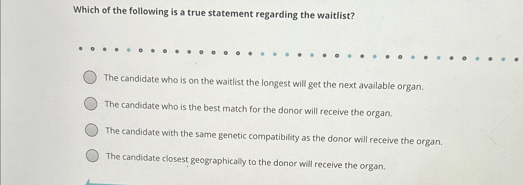 Solved The candidate who is on the waitlist the longest will | Chegg.com