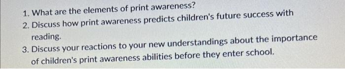 1. What are the elements of print awareness? 2. | Chegg.com