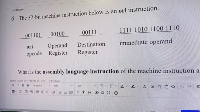 Solved QUESTION 6 6. The 32-bit machine instruction below is | Chegg.com