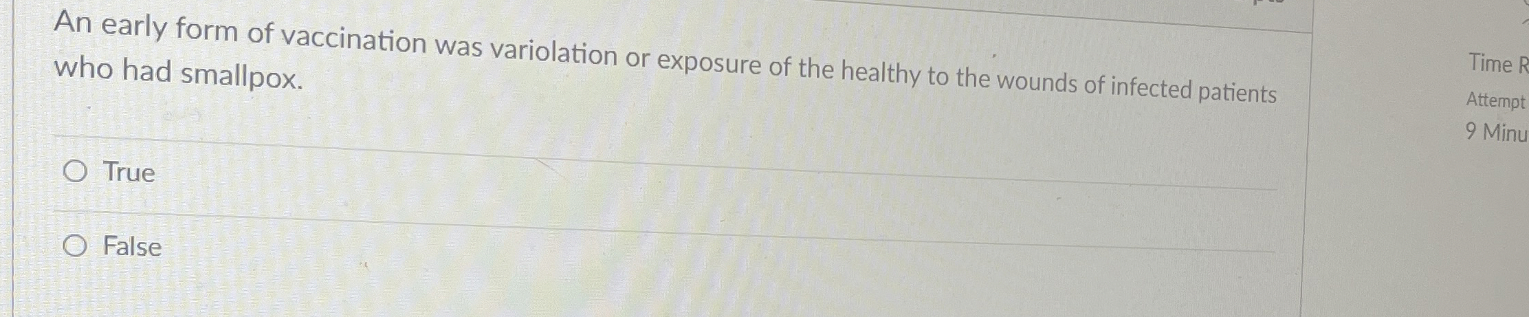 Solved An early form of vaccination was variolation or | Chegg.com