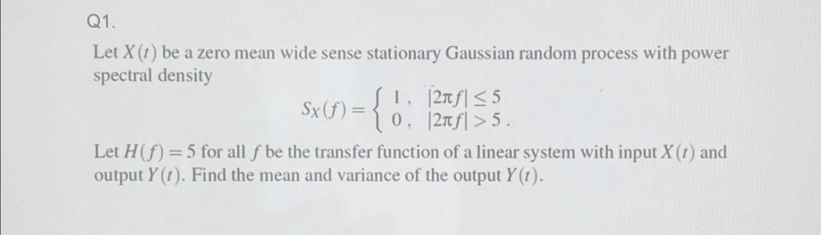 Solved Q1.Let x(t) ﻿be a zero mean wide sense stationary | Chegg.com