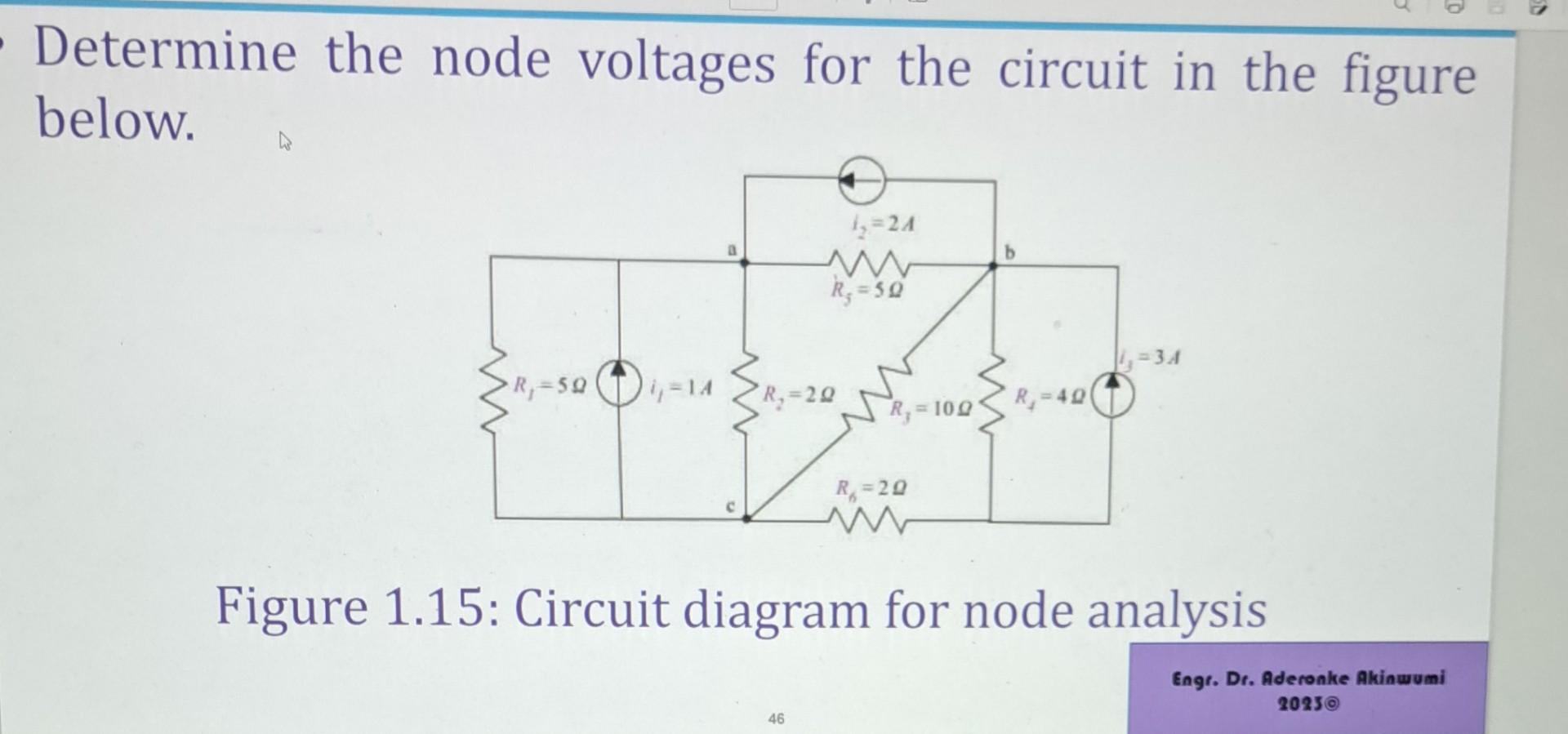 [Solved]: Determine the node voltages for the circuit i