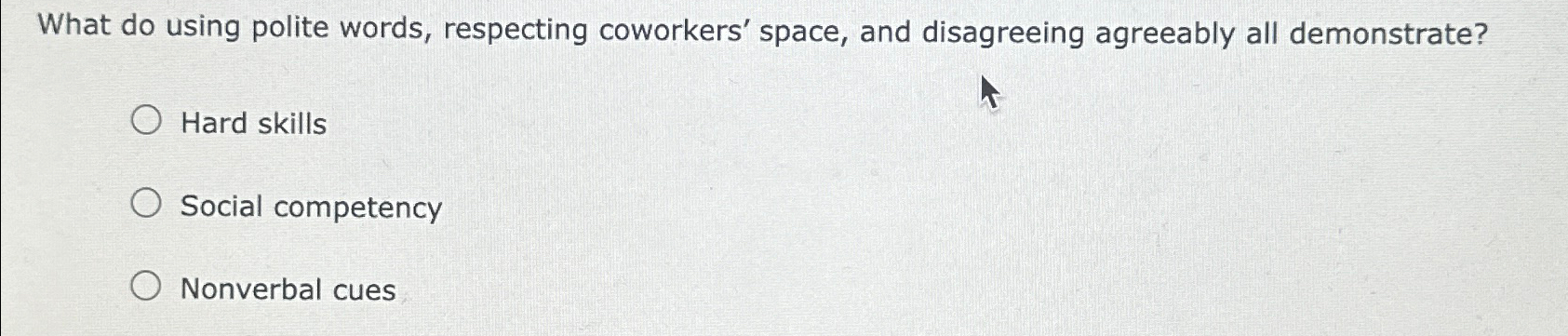 Solved What do using polite words, respecting coworkers' | Chegg.com