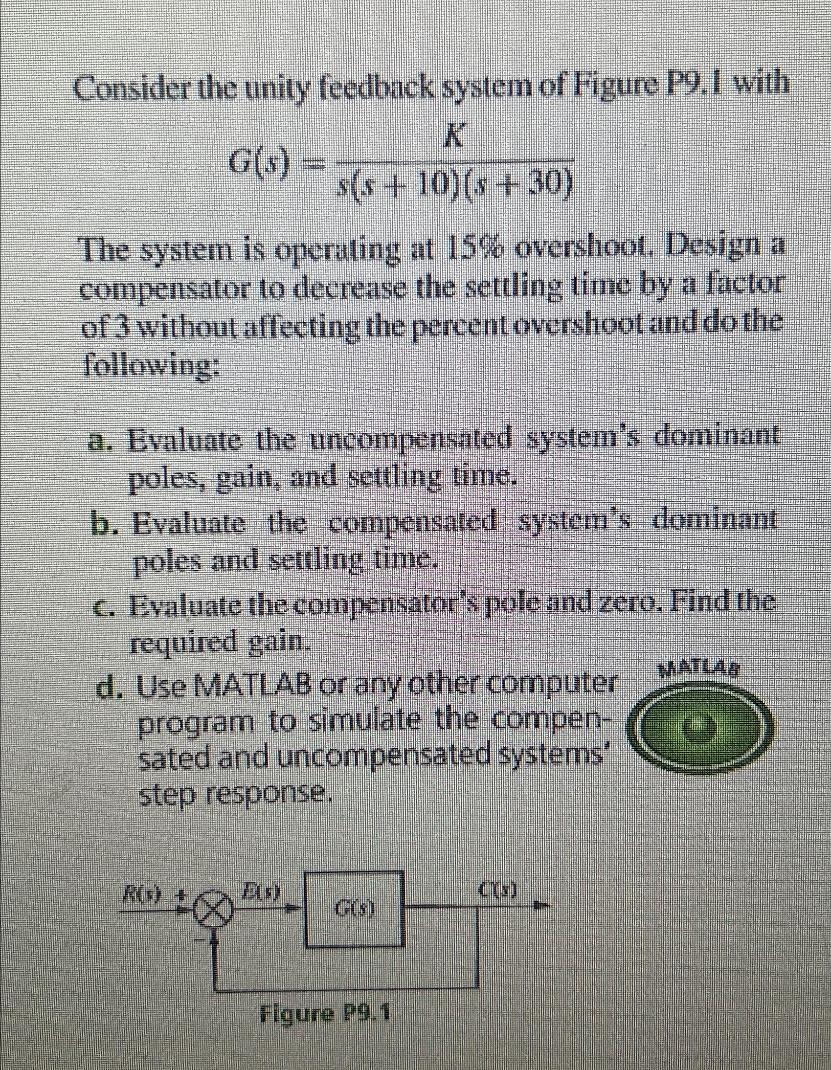 Solved Consider the unity feedback system of Figure P9.1 | Chegg.com
