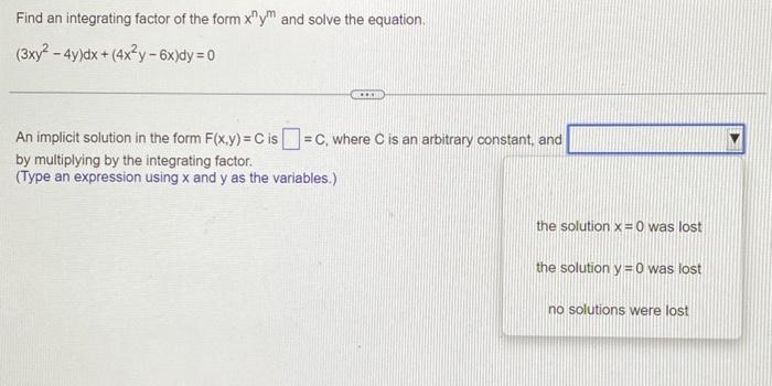 Solved Find an integrating factor of the form xnym and solve | Chegg.com