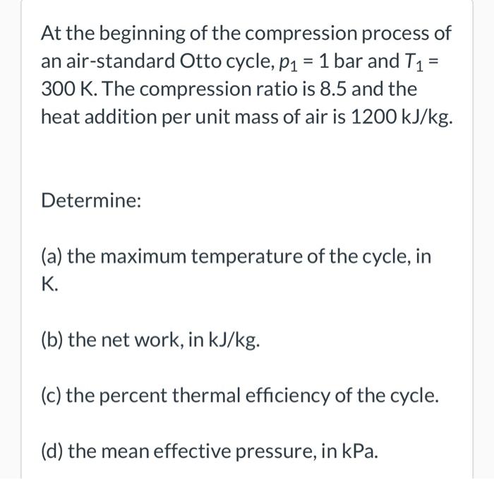 Solved At the beginning of the compression process of an | Chegg.com
