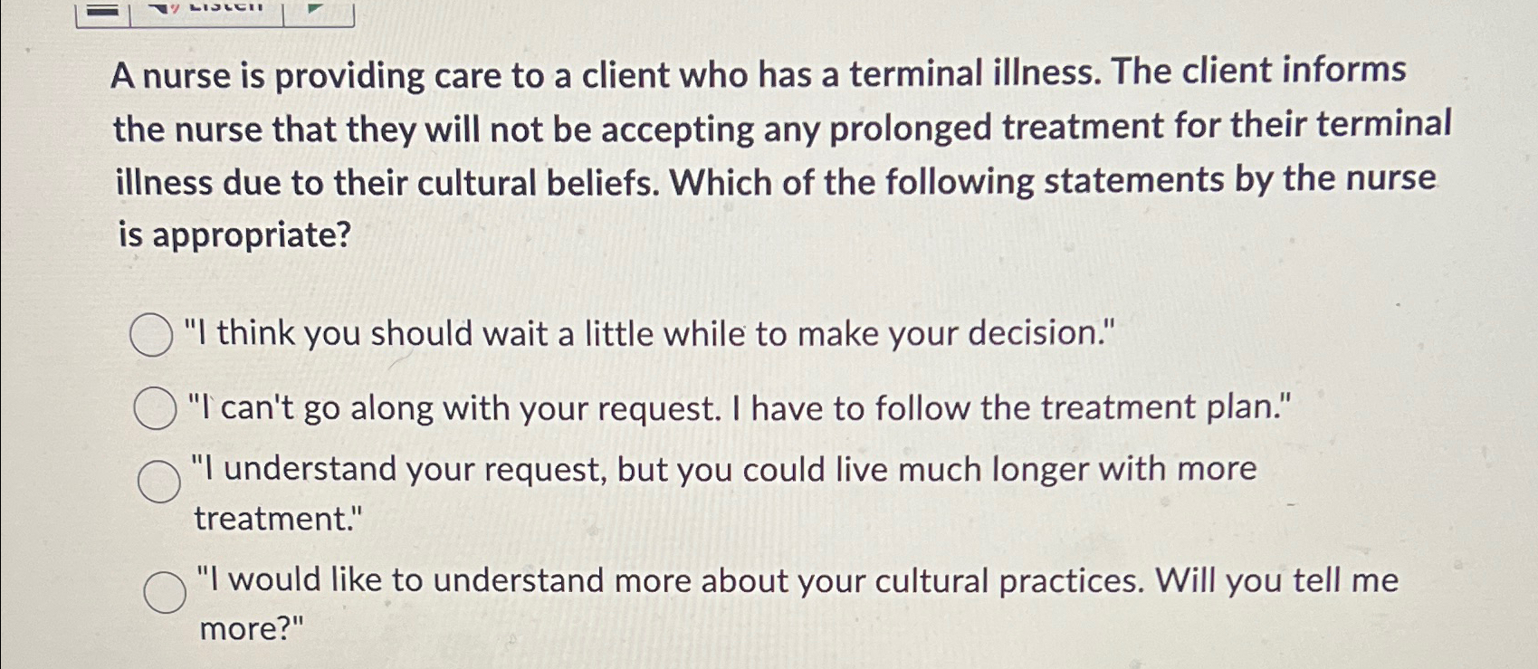 Solved A nurse is providing care to a client who has a | Chegg.com