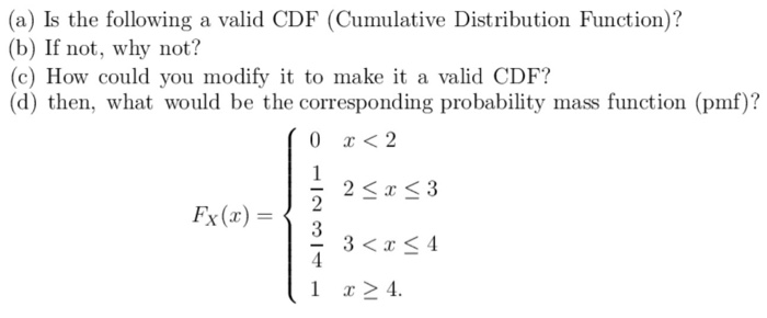 Solved (a) Is the following a valid CDF (Cumulative | Chegg.com