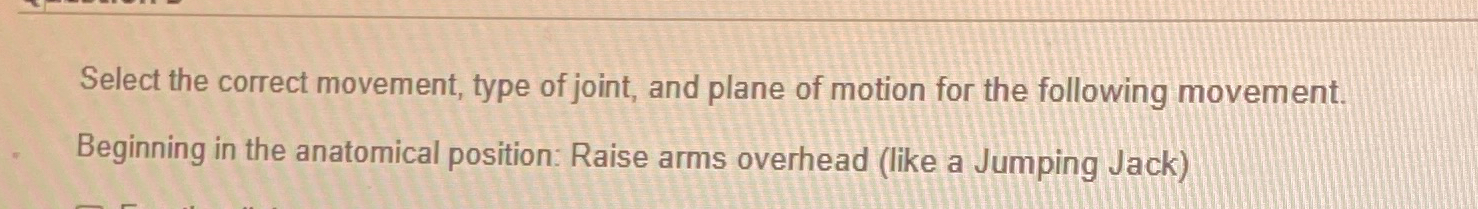 Solved Select the correct movement, type of joint, and plane | Chegg.com