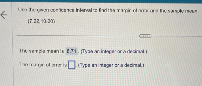 Solved Use the given confidence interval to find the margin | Chegg.com