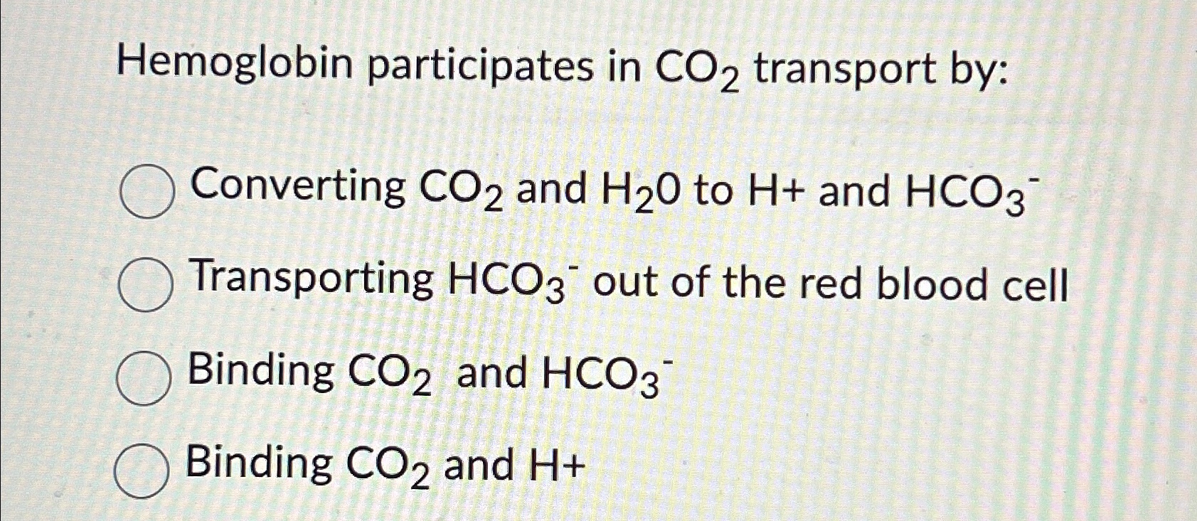 Solved Hemoglobin participates in CO2 ﻿transport | Chegg.com