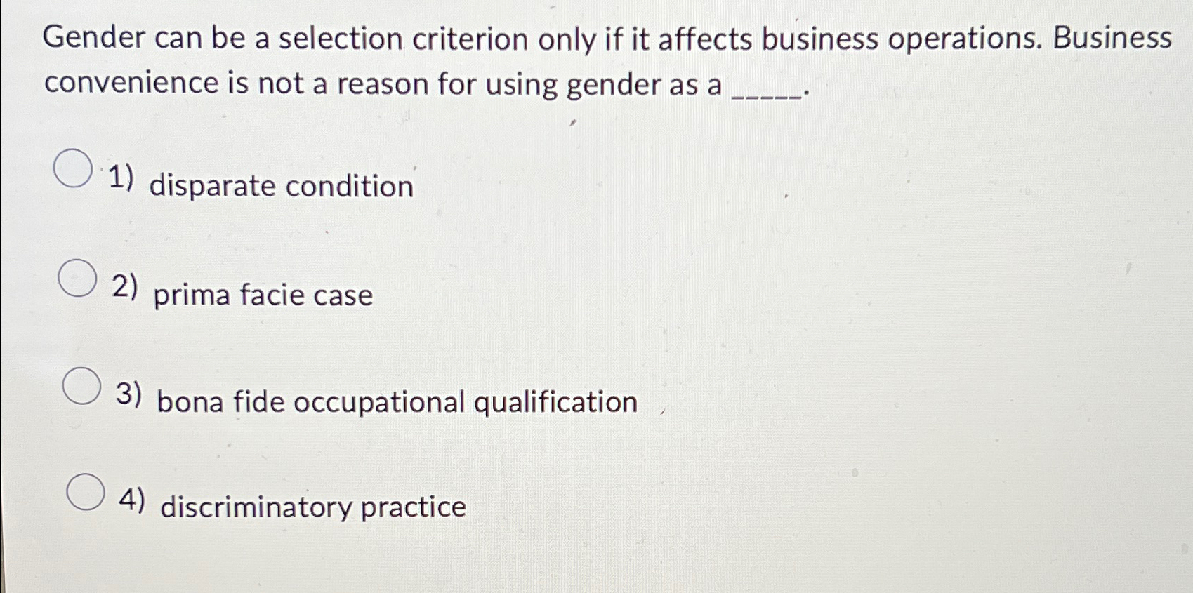 Solved Gender Can Be A Selection Criterion Only If It