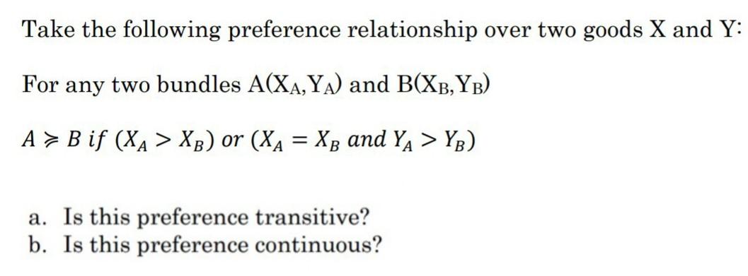 Solved Take the following preference relationship over two | Chegg.com