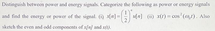 Solved Distinguish between power and energy signals. | Chegg.com