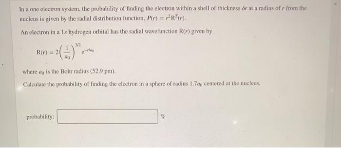 Solved In a one electron system, the probability of finding | Chegg.com