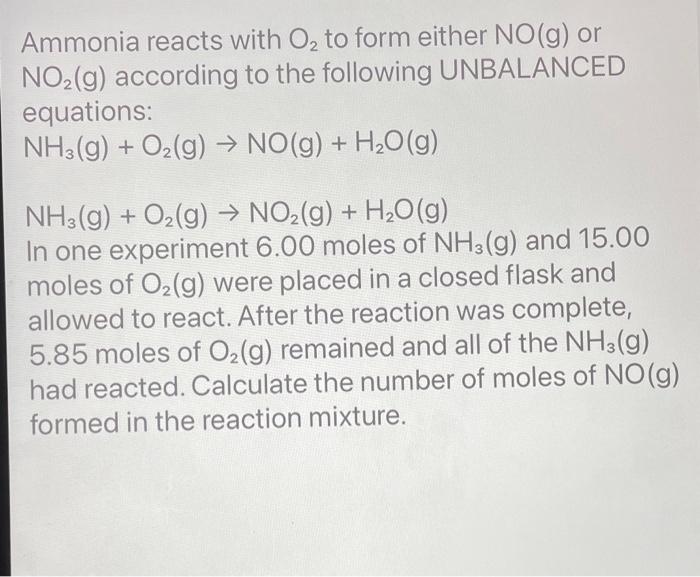 Solved Ammonia reacts with O2 to form either NO(g) or NO2( | Chegg.com