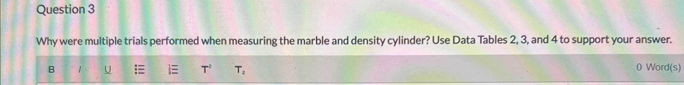 Solved Question 3Why were multiple trials performed when | Chegg.com