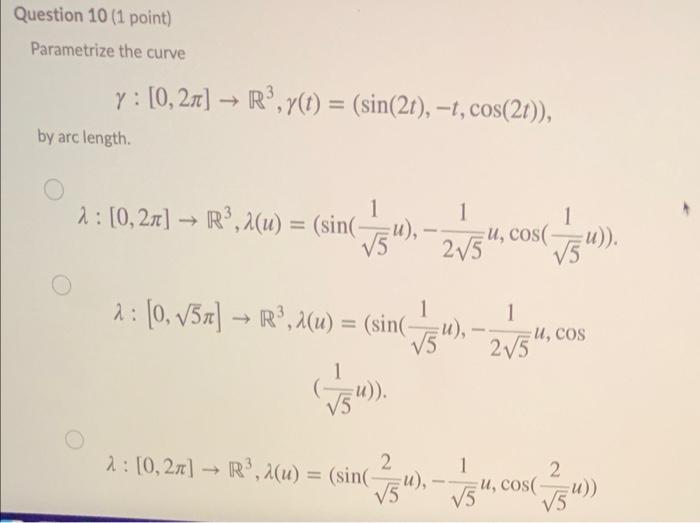 Solved Question 10 (1 point) Parametrize the curve Y : | Chegg.com