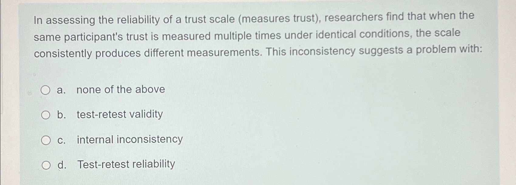 Solved In assessing the reliability of a trust scale | Chegg.com