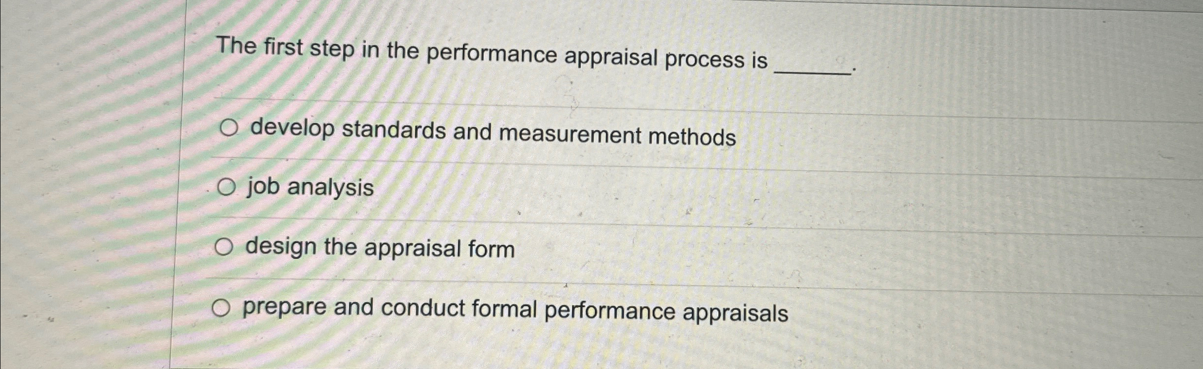 Solved The first step in the performance appraisal process | Chegg.com
