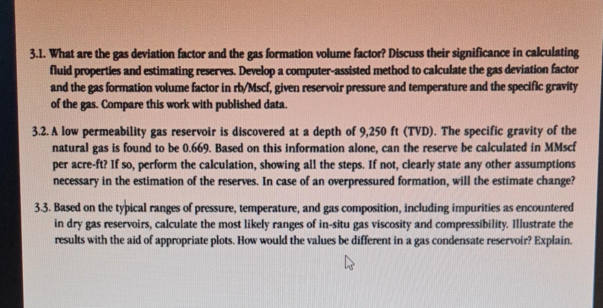 Solved 3.1. What are the gas deviation factor and the gas | Chegg.com