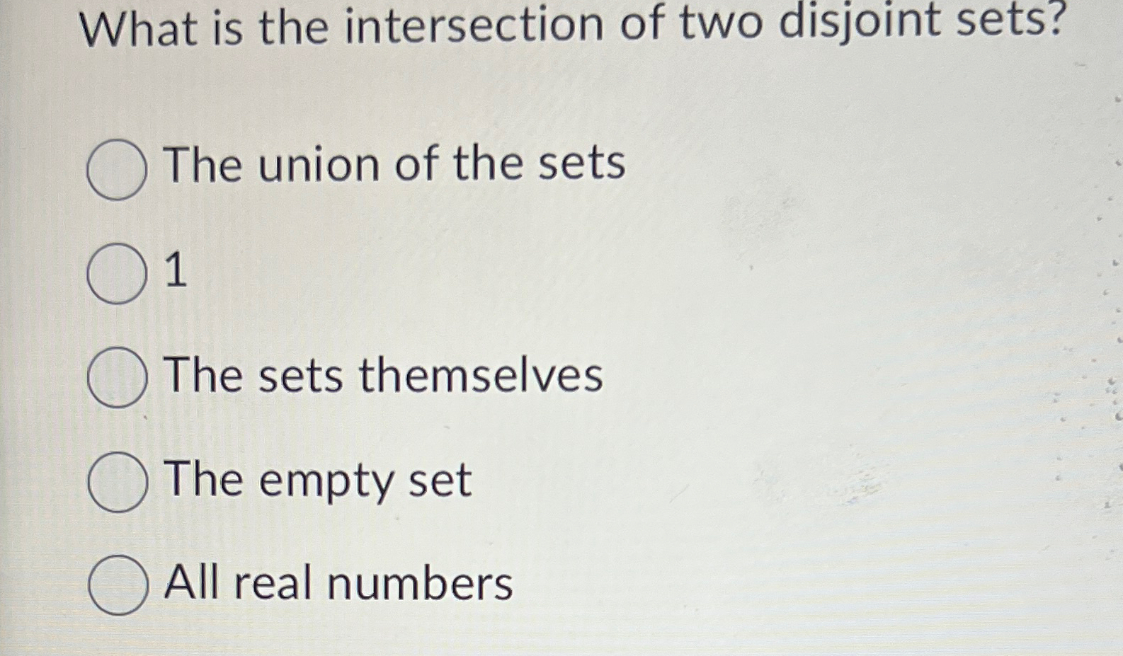Solved What is the intersection of two disjoint sets?The | Chegg.com