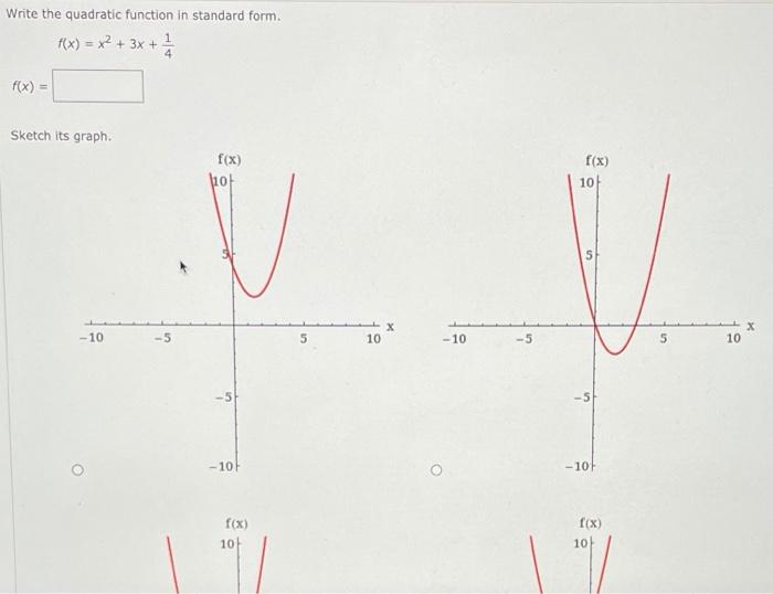 Solved Write the quadratic function in standard form. f(x) = | Chegg.com