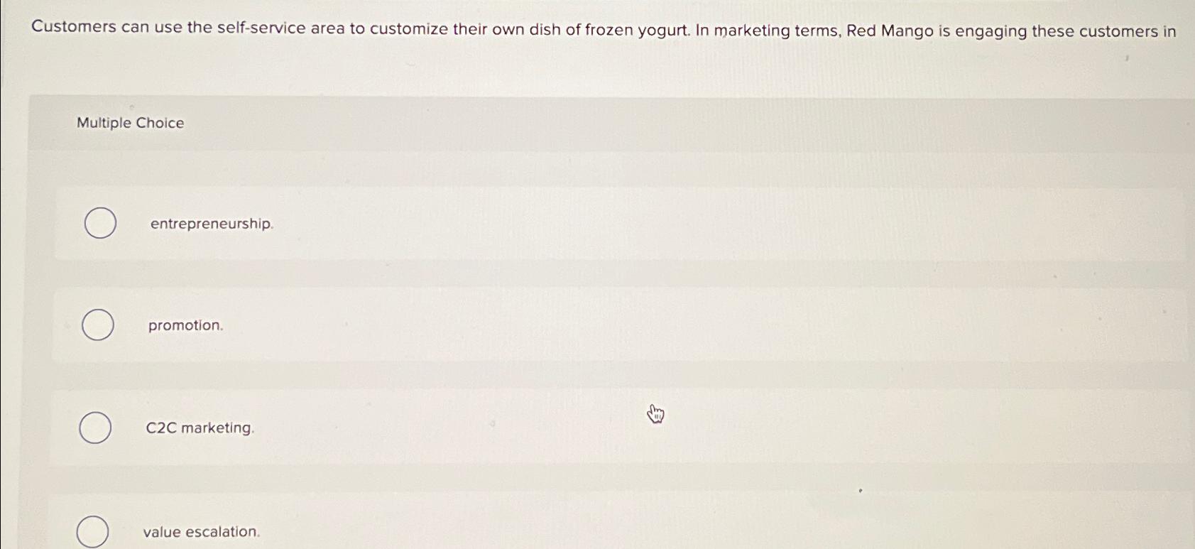 Solved Customers can use the self-service area to customize | Chegg.com
