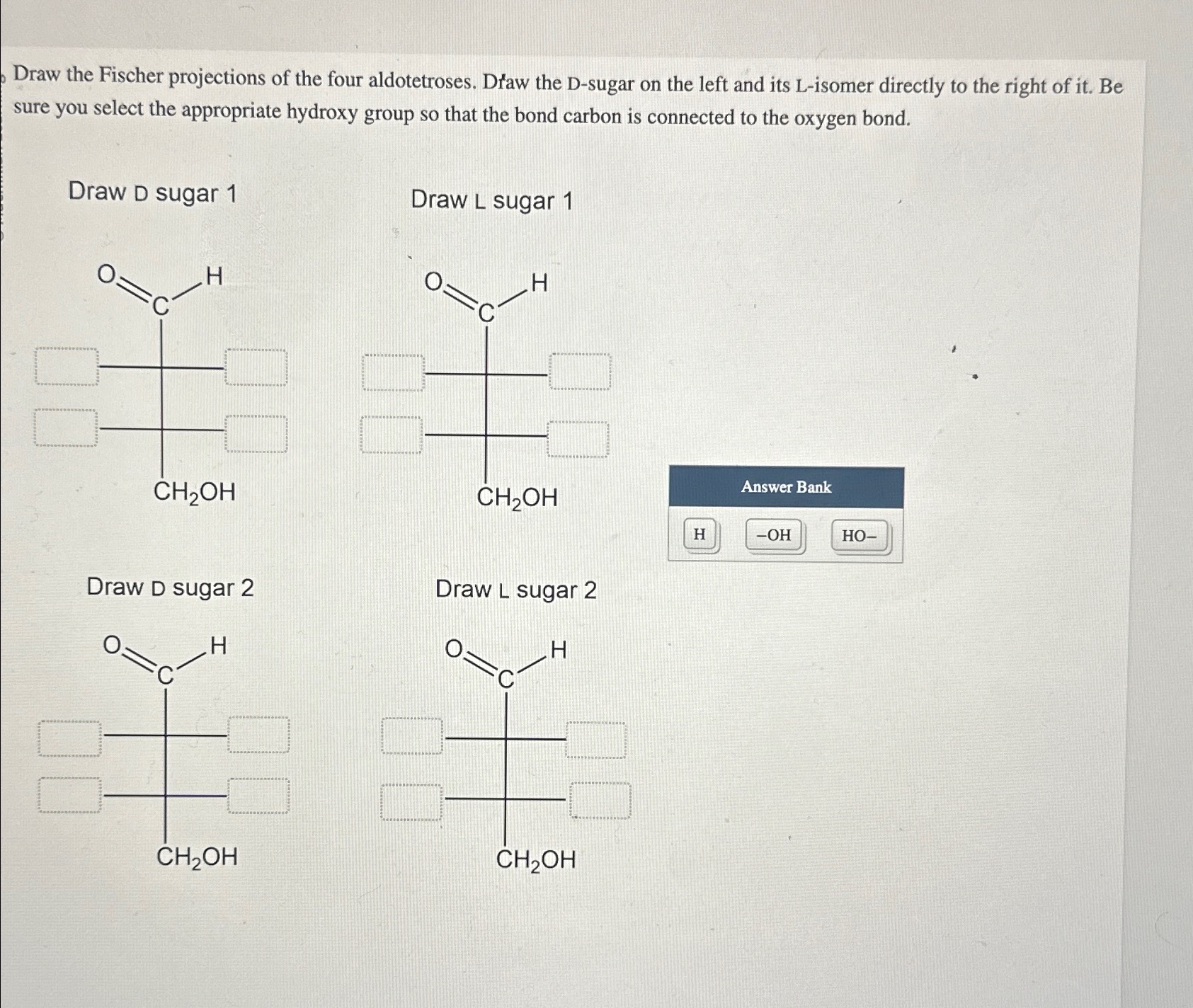 Solved Draw the Fischer projections of the four | Chegg.com
