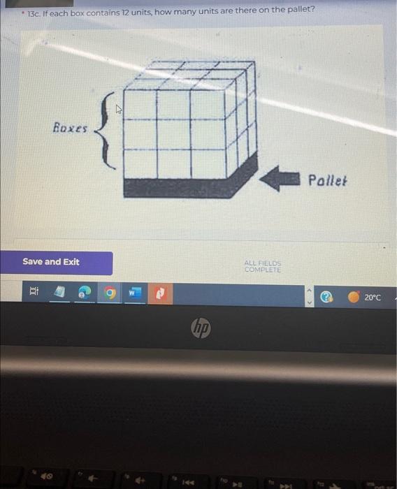 Solved - 13 c. If each box contains 12 units, how many units | Chegg.com