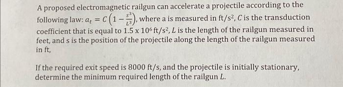 Solved A proposed electromagnetic railgun can accelerate a | Chegg.com