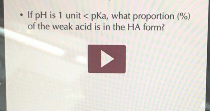 Solved - If pH is 1 unit | Chegg.com